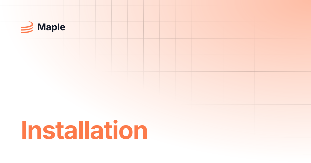 Installation | Maple