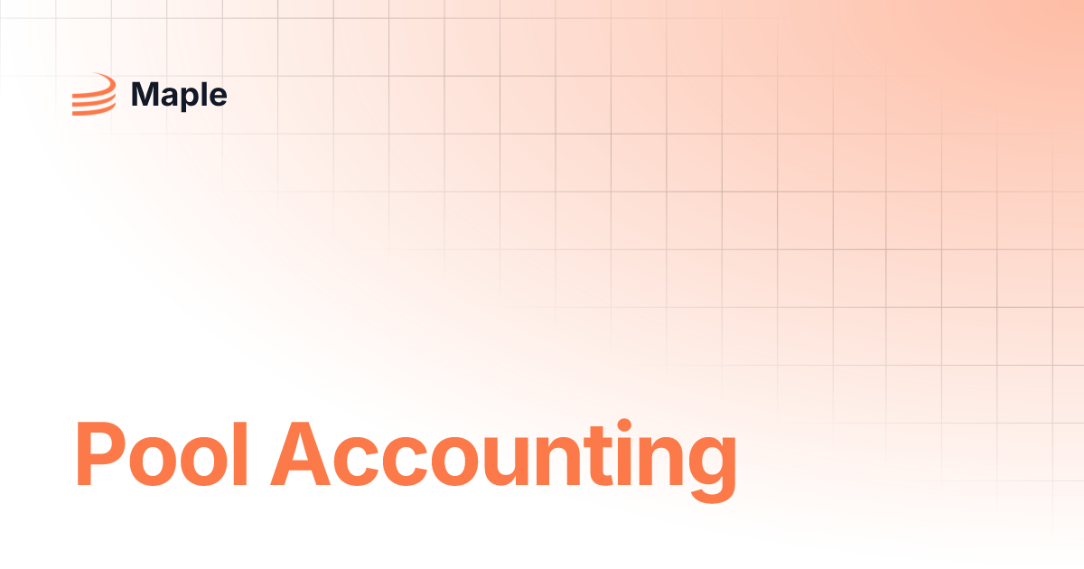 Pool Accounting | Maple