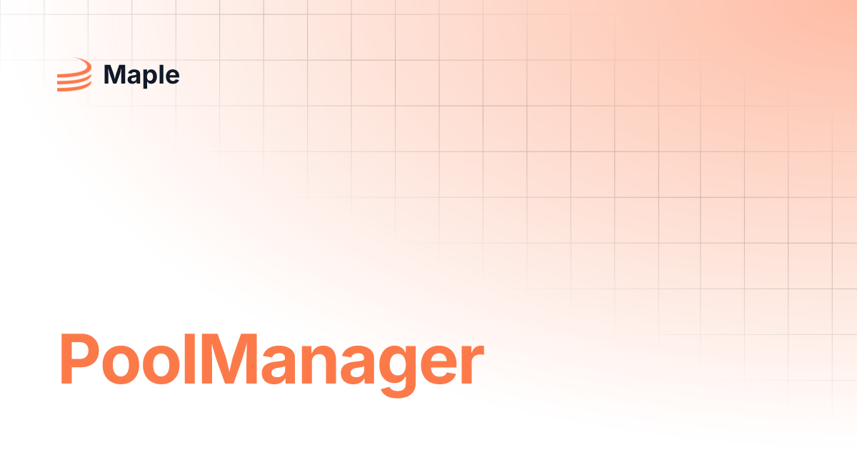 PoolManager | Maple