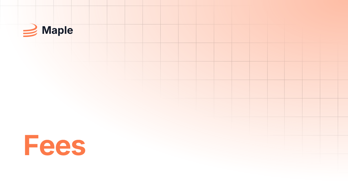 Fees | Maple