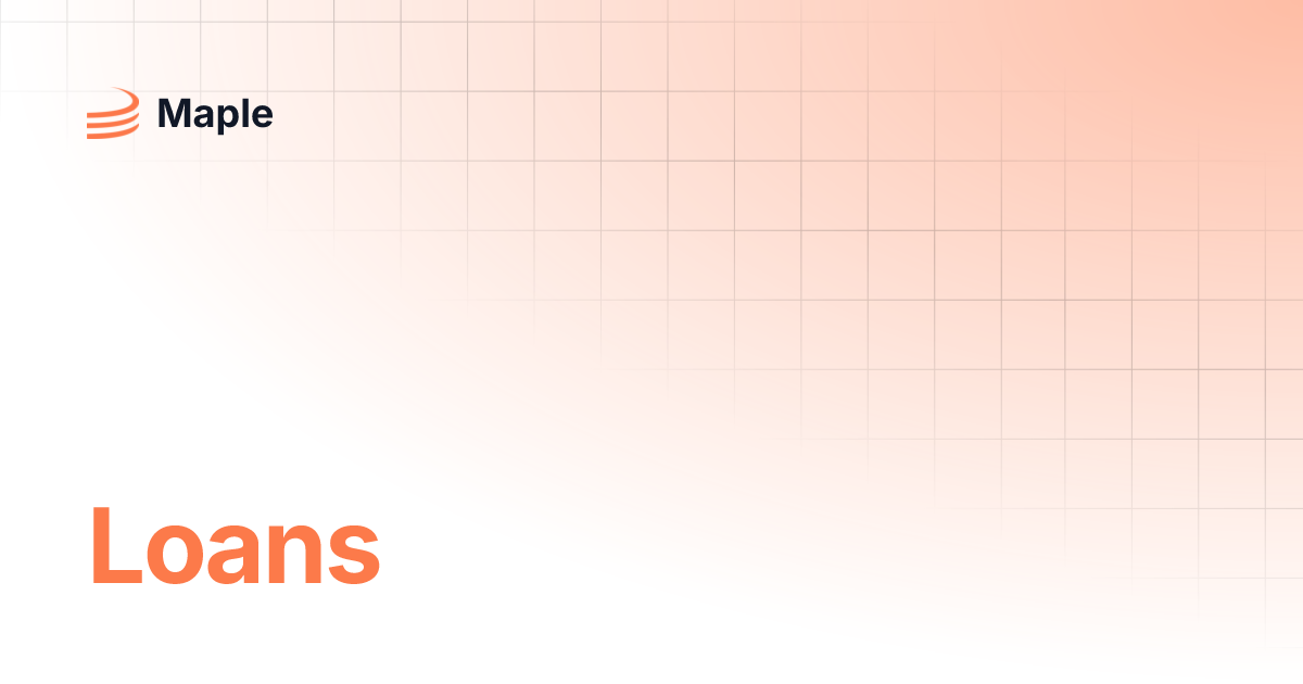 Loans | Maple