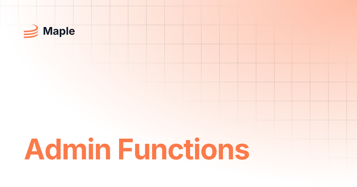 Admin Functions | Maple